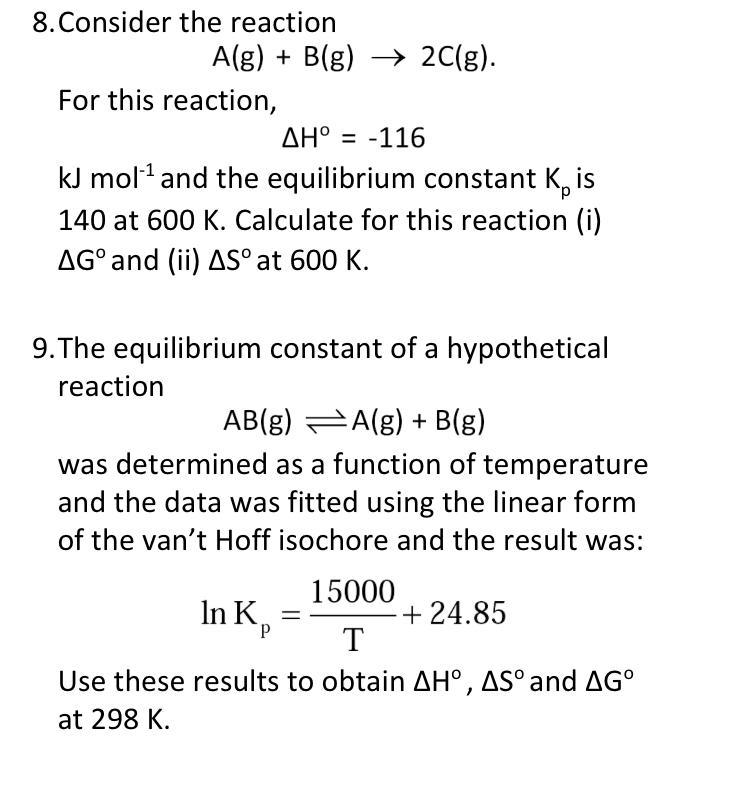 Solved 8. Consider the reaction A(g) + B(g) → 2C(g). For | Chegg.com