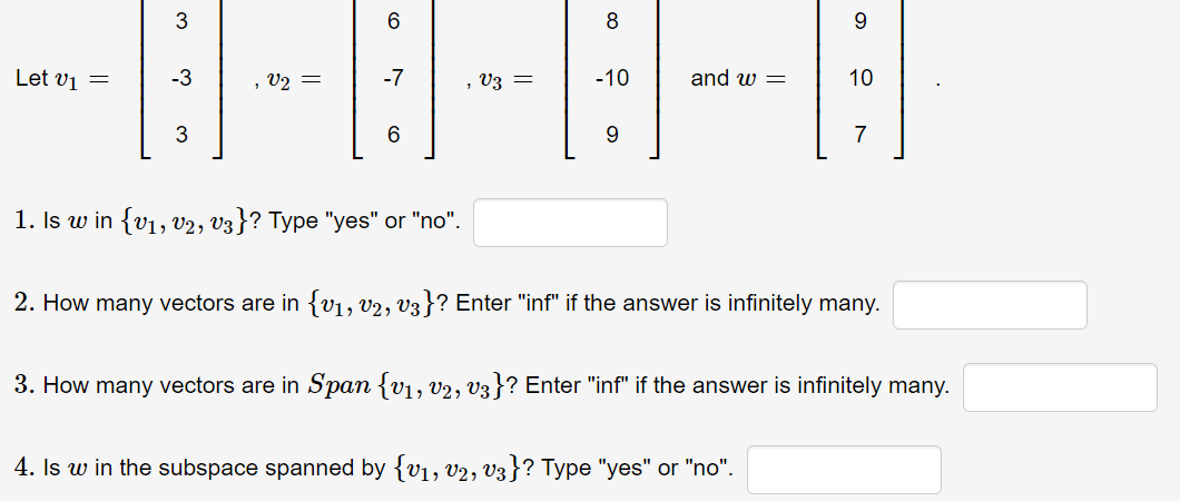 Solved Let v1=⎣⎡3−33⎦⎤,v2=⎣⎡6−76⎦⎤,v3=⎣⎡8−109⎦⎤ and | Chegg.com