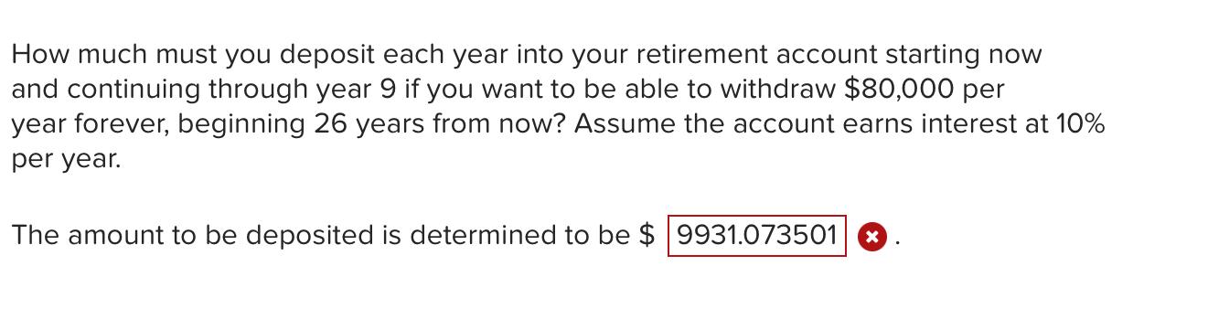 Solved How much must you deposit each year into your | Chegg.com