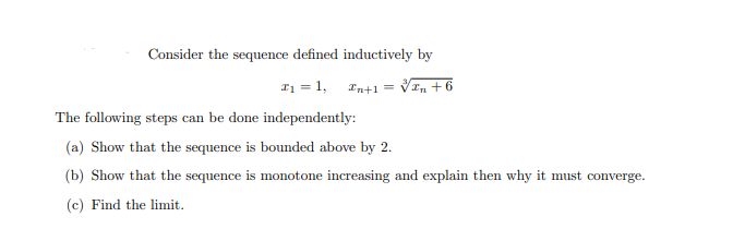 Solved Consider the sequence defined inductively by 21 = 1, | Chegg.com