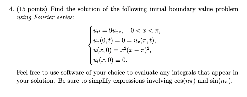 Solved 4. (15 points) Find the solution of the following | Chegg.com