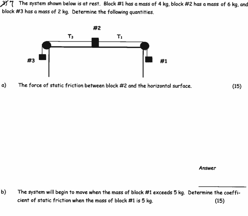 Solved 3) 7 The system shown below is at rest. Block \#1 has | Chegg.com