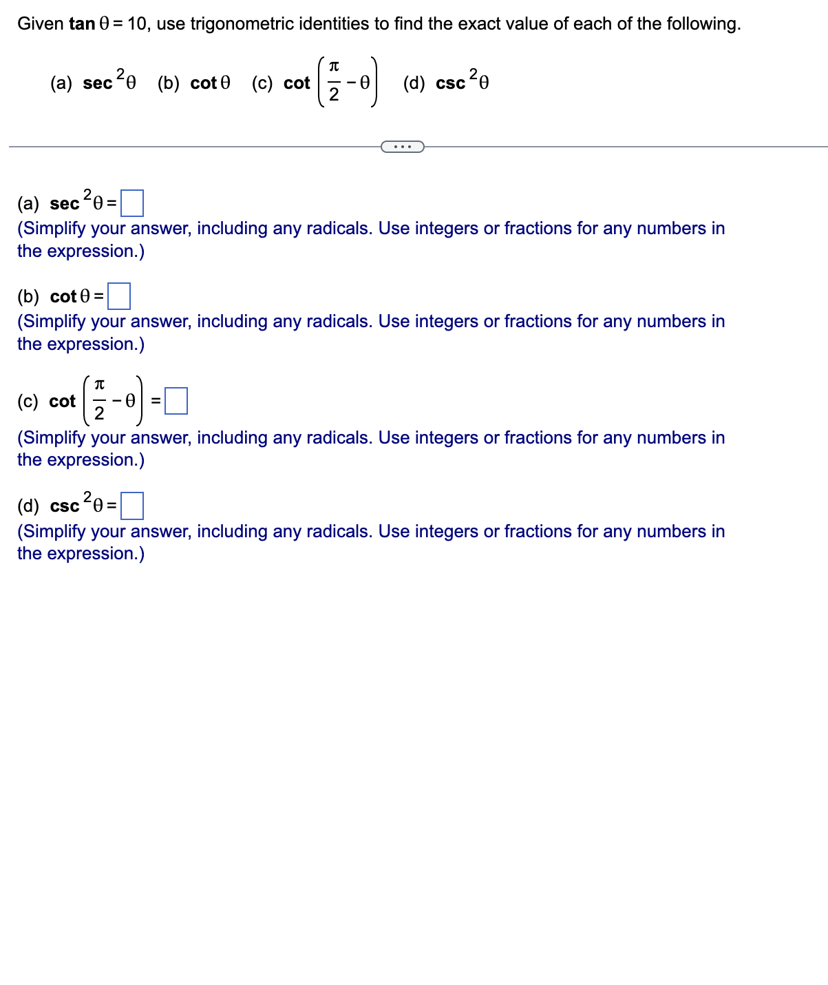 Solved Given tanθ=10, use trigonometric identities to find | Chegg.com