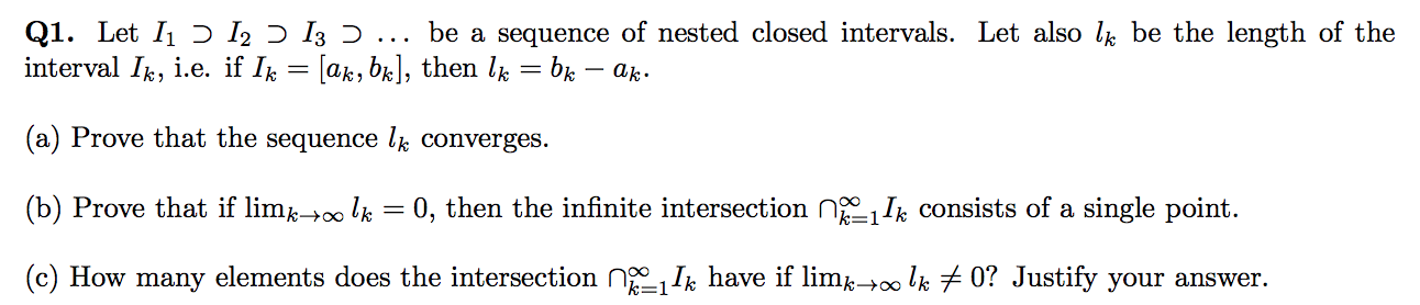 Solved Q1. Let I1 ) 12 ) 13 ) ... be a sequence of nested | Chegg.com