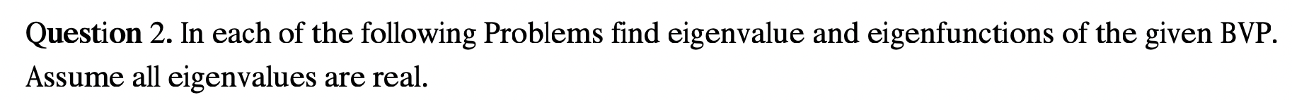 Solved Question 2. In each of the following Problems find | Chegg.com