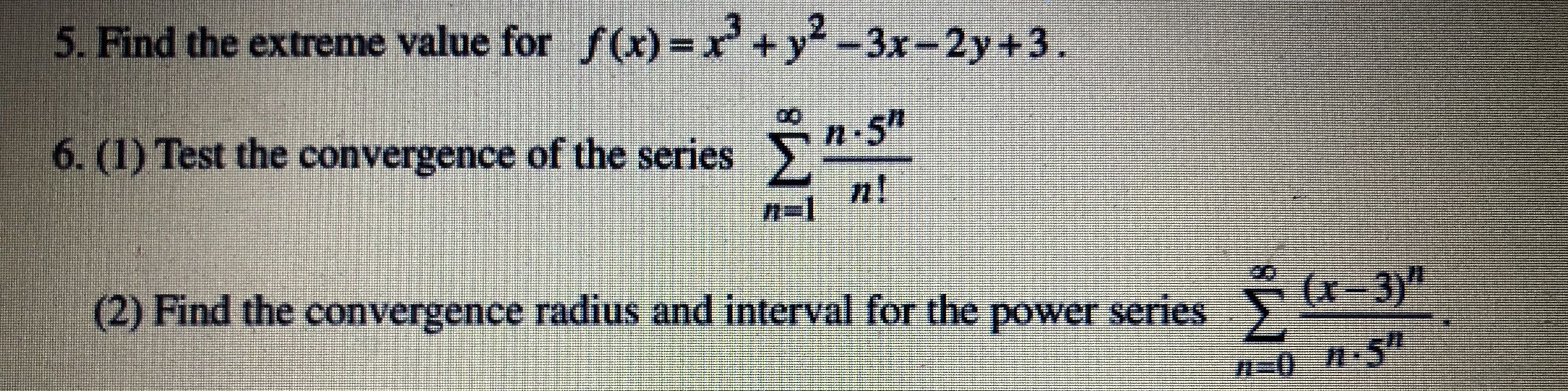 Solved 5. Find the extreme value for f(x)=x3+y2−3x−2y+3. 6. | Chegg.com