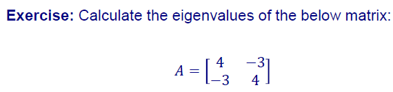 Solved Exercise: Calculate the eigenvalues of the below | Chegg.com