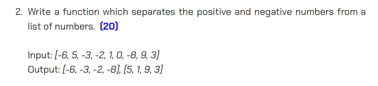 Solved 2. Write a function which separates the positive and | Chegg.com