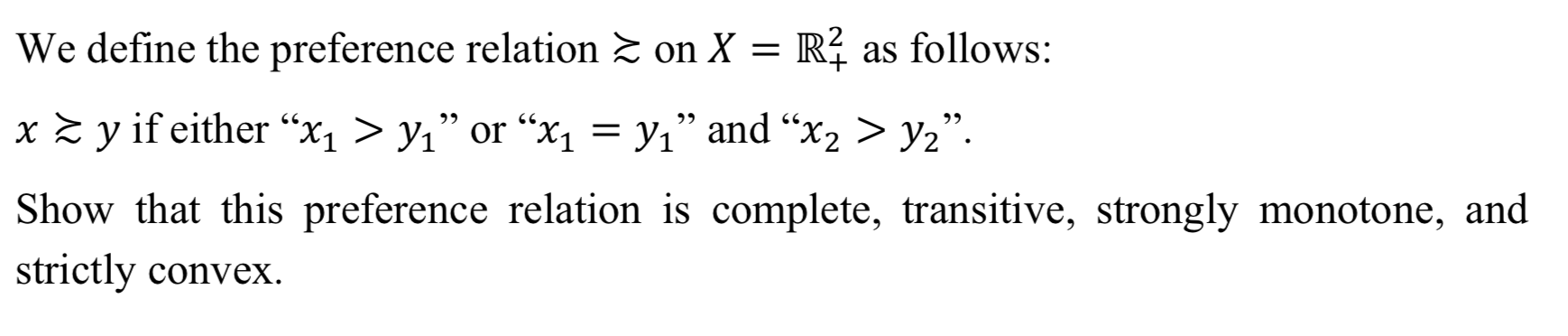 Solved We define the preference relation 2 on X = R$ as | Chegg.com