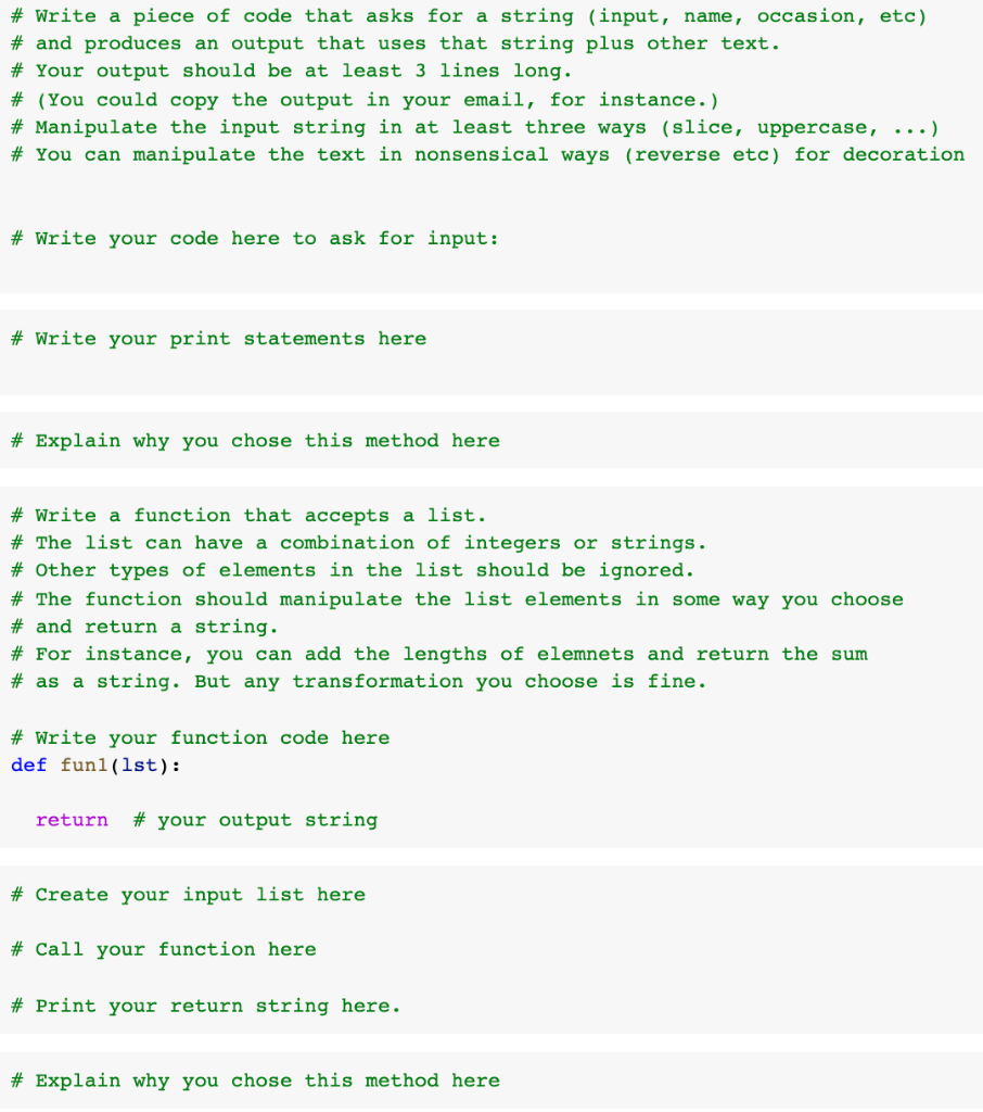 Solved # Write a piece of code that asks for a string | Chegg.com