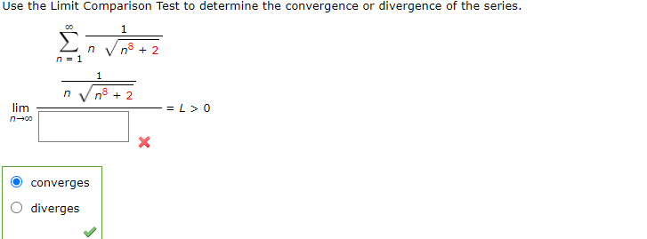 Solved Use the Limit Comparison Test to determine the | Chegg.com