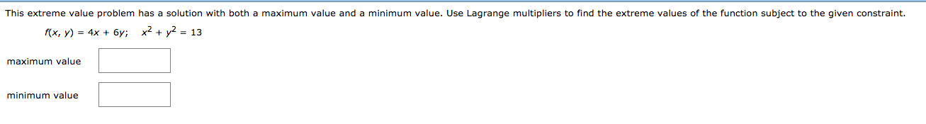 Solved This extreme value problem has a solution with both a | Chegg.com