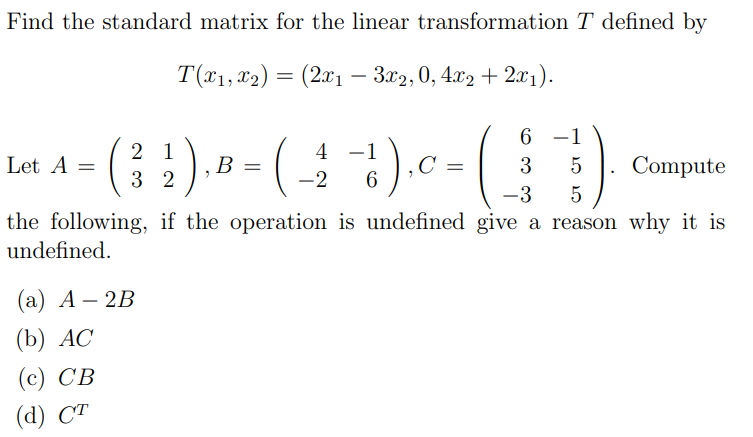 Solved Find the standard matrix for the linear | Chegg.com