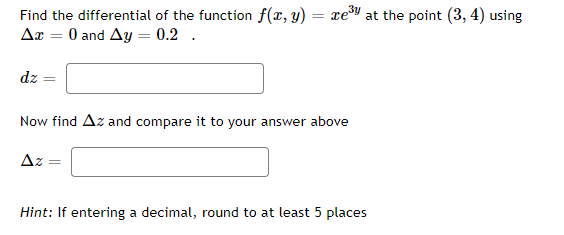 Solved Find the differential of the function f(x,y)=xe3y at | Chegg.com