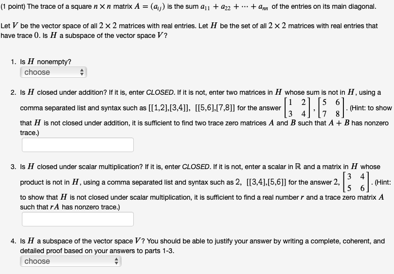 Solved (1 point) The trace of a square n x n matrix A = (a | Chegg.com