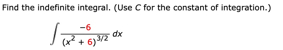Solved Find the indefinite integral. (Use C for the constant | Chegg.com