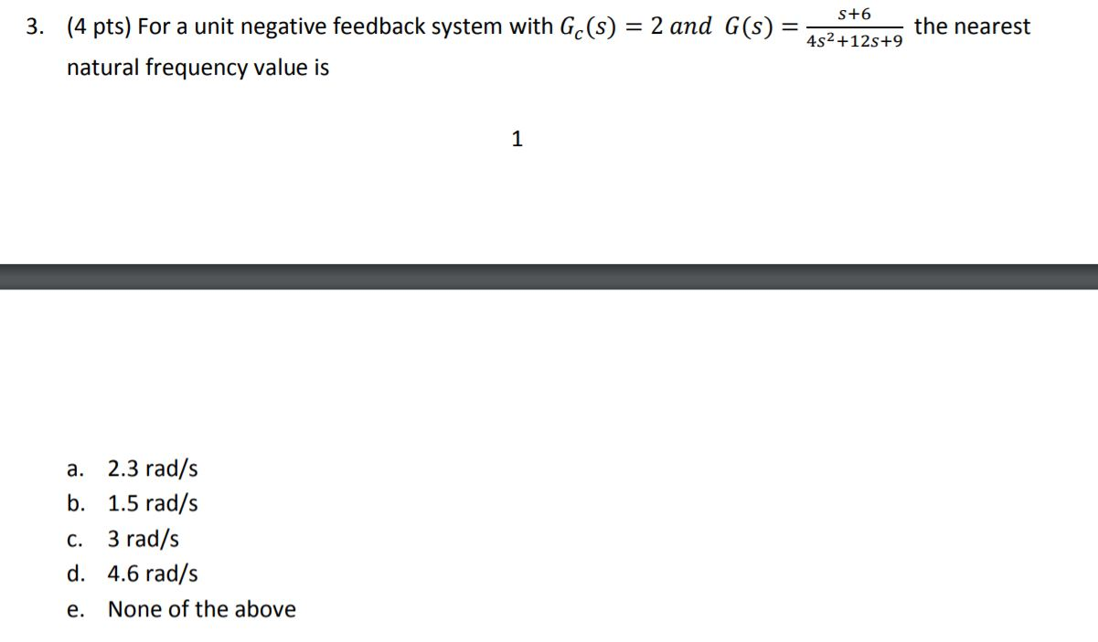 Solved S+6 3. (4 pts) For a unit negative feedback system | Chegg.com