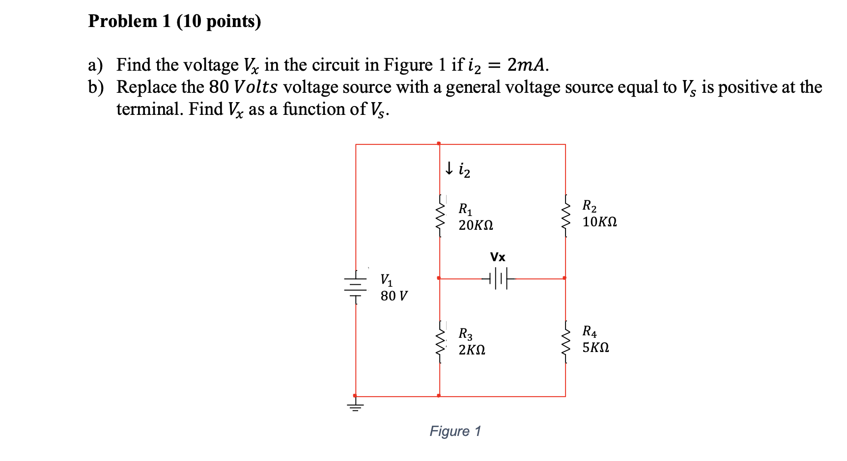 Solved a) Find the voltage Vx in the circuit in Figure 1 if | Chegg.com