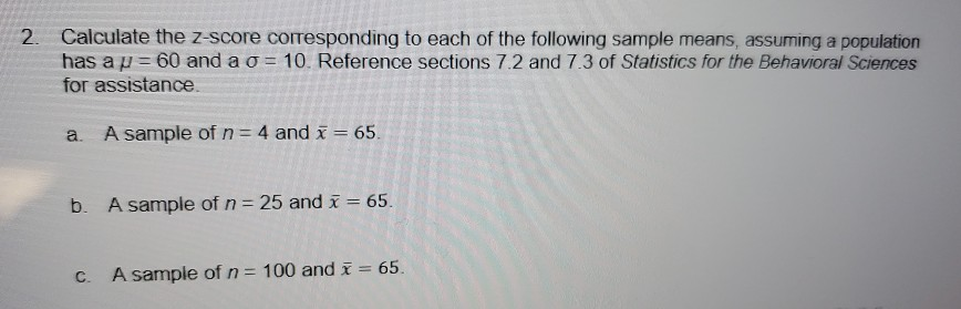 Solved 2. Calculate the z-score corresponding to each of the | Chegg.com