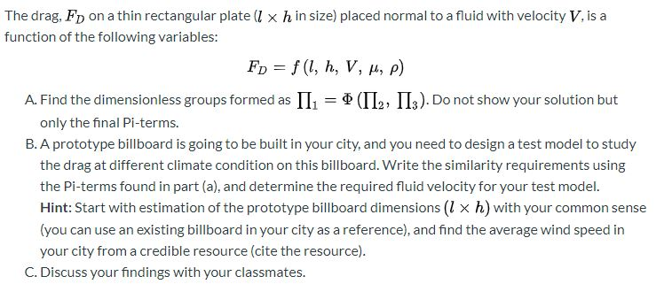 Solved The drag, FD on a thin rectangular plate (I x h in | Chegg.com