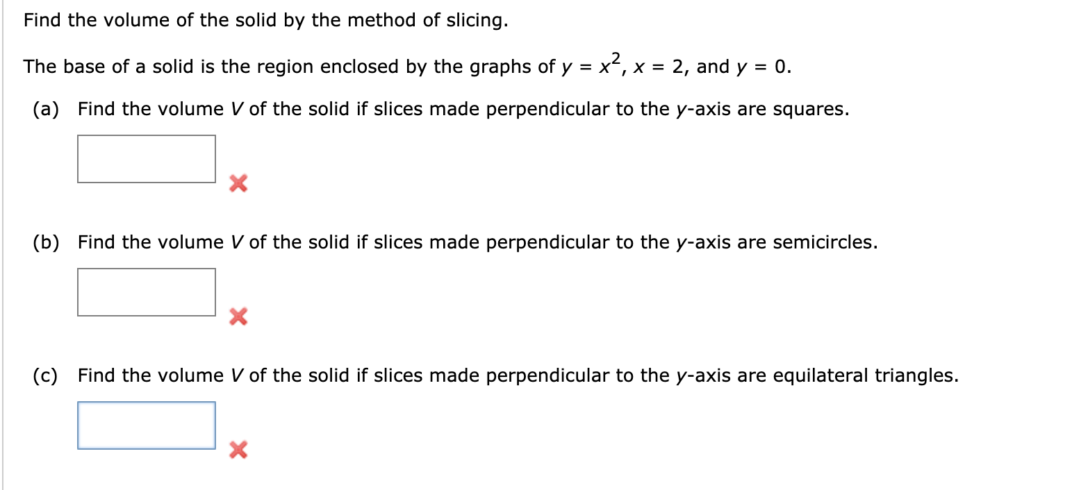 Solved Find the volume of the solid by the method of | Chegg.com