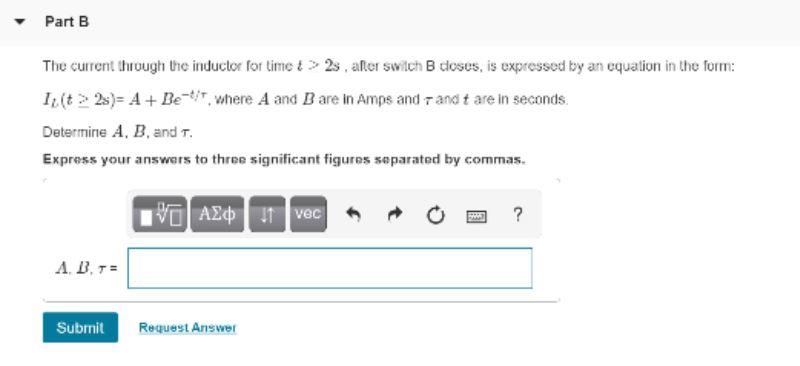 Solved Constants In the circuit in (Figure 1), switch A has | Chegg.com