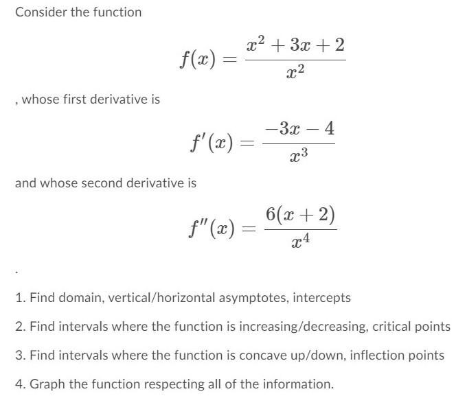 Solved Consider the function f(x) = x2 + 3x + 2 x2 , whose | Chegg.com