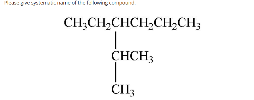Solved Please give systematic name of the following | Chegg.com