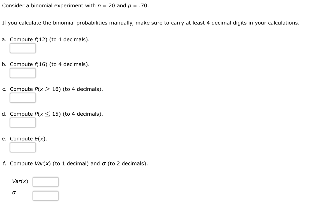 Solved Consider a binomial experiment with n = 20 and p = | Chegg.com