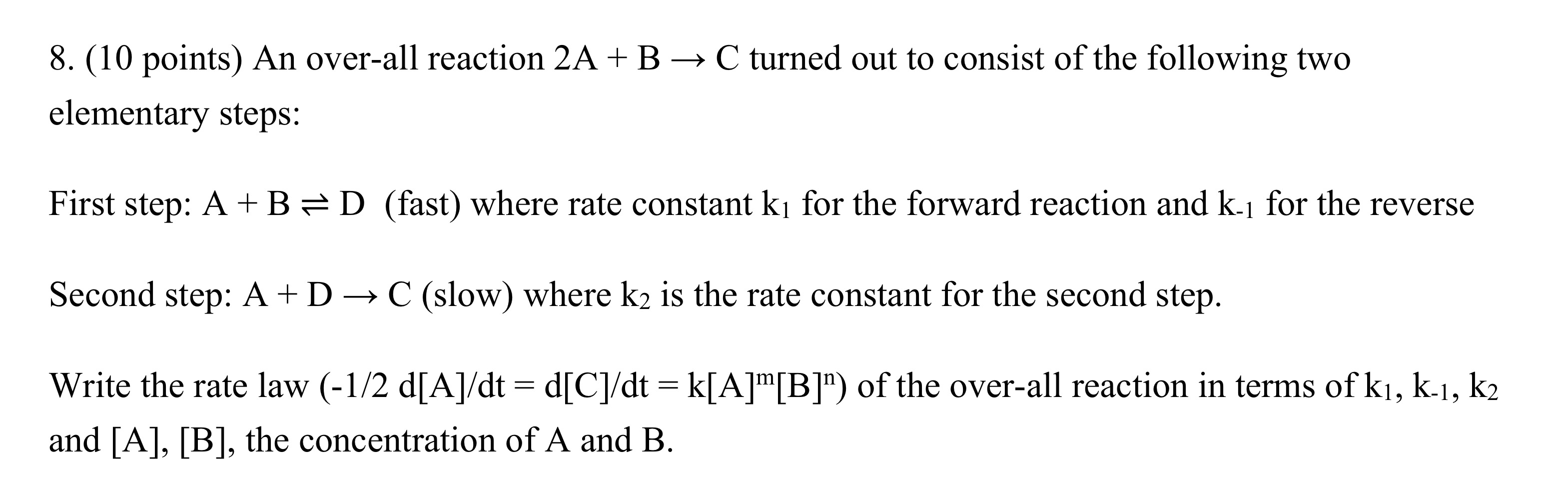 Solved 8. (10 points) An over-all reaction 2A + B → C turned | Chegg.com
