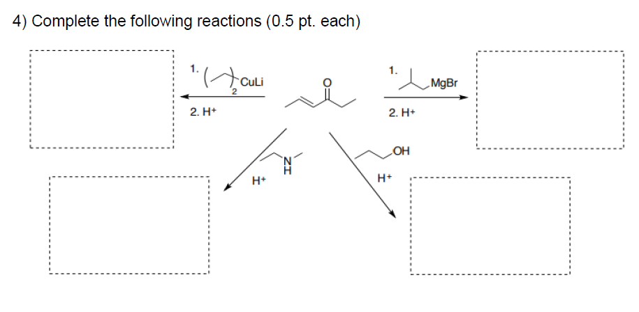 Solved 4) Complete the following reactions ( \\( 0.5 | Chegg.com