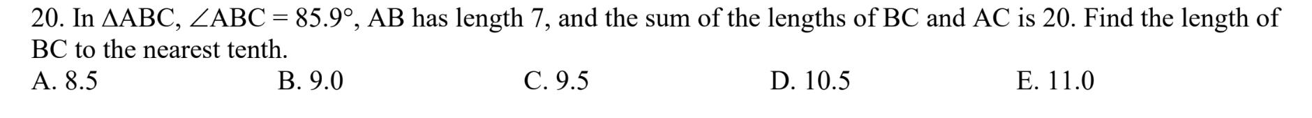Solved 20. In ABC,∠ABC=85.9∘,AB has length 7 , and the sum | Chegg.com