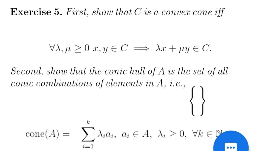 Solved Exercise 5. First, show that C is a convex cone iff | Chegg.com