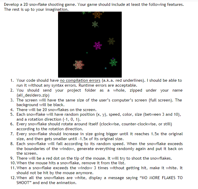 Solved Develop a 2D snowflake shooting game. Your game | Chegg.com