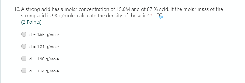 Solved 10. A strong acid has a molar concentration of 15.0M | Chegg.com