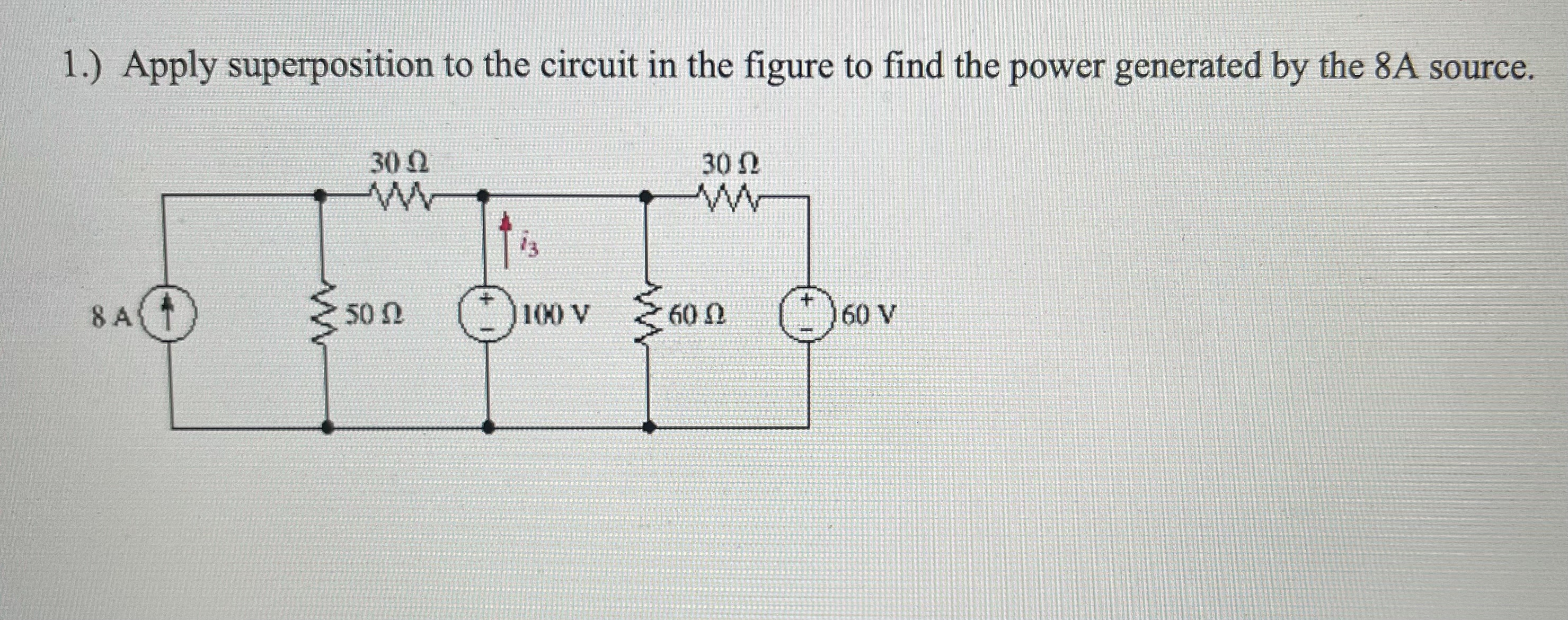 Solved 1.) ﻿Apply superposition to the circuit in the figure | Chegg.com