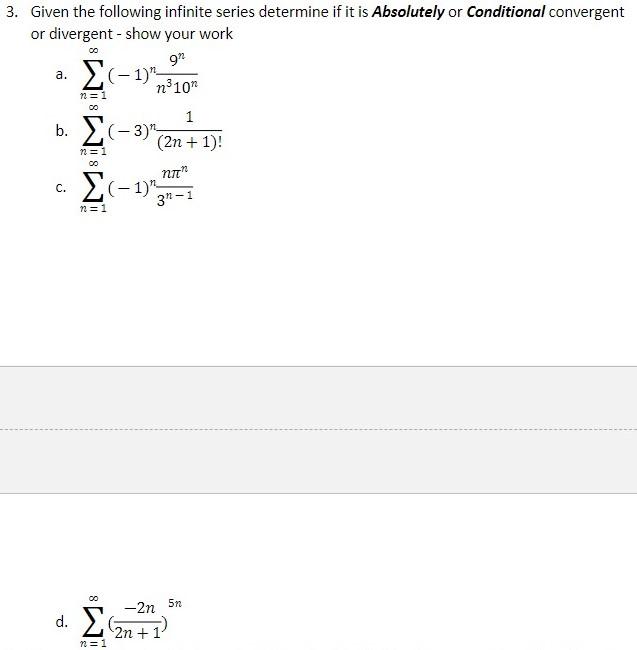 Solved 3. Given the following infinite series determine if | Chegg.com