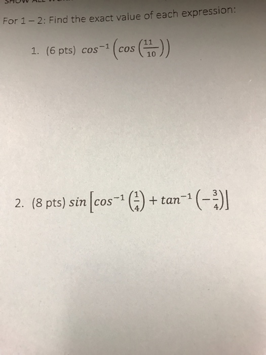 Solved Find the exact value of each expression: cos^-1 | Chegg.com