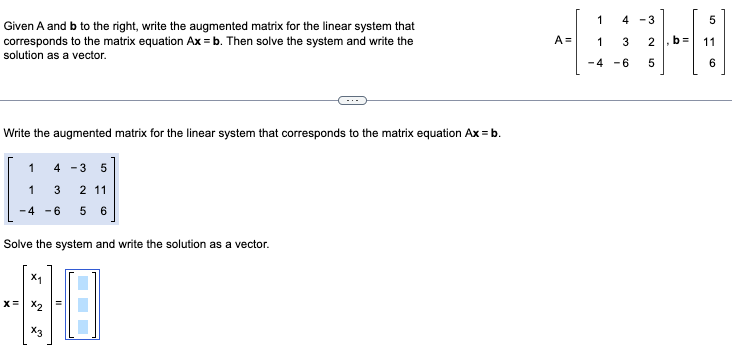 Solved Given A And B To The Right Write The Augmented