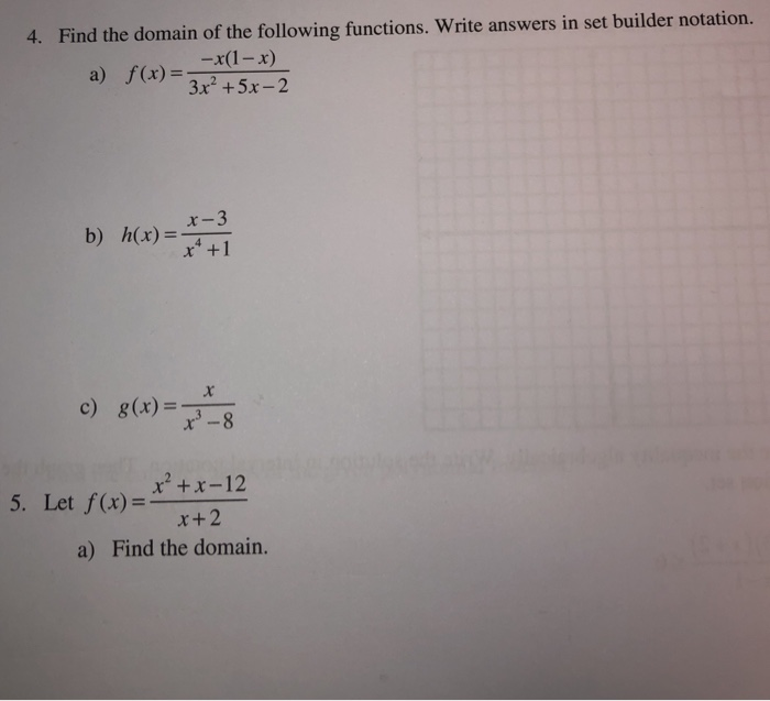 Solved Find the domain of the following functions. Write | Chegg.com