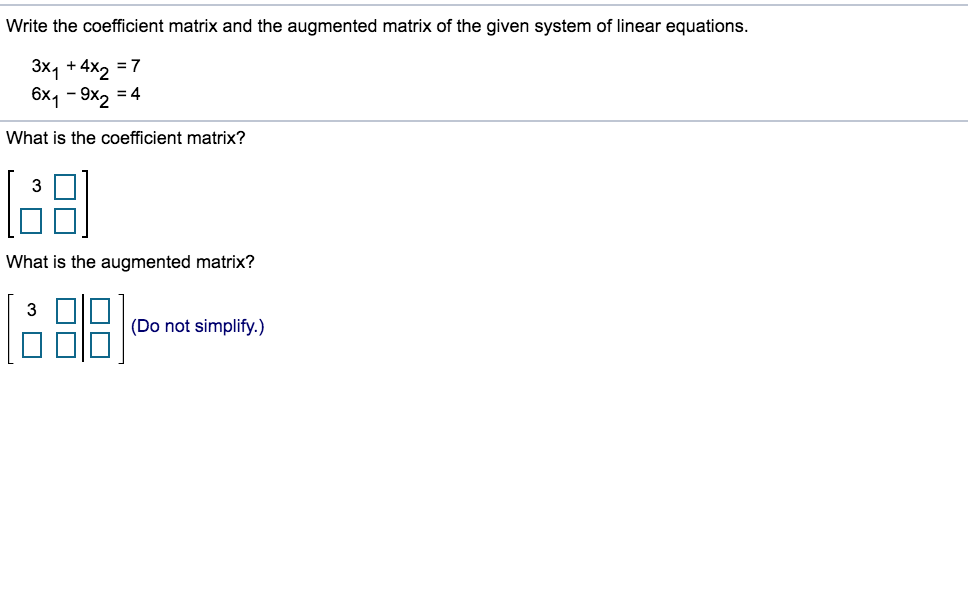 Solved Write the coefficient matrix and the augmented matrix | Chegg.com
