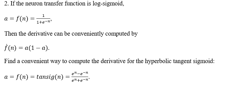 Solved 2. If the neuron transfer function is log-sigmoid, | Chegg.com