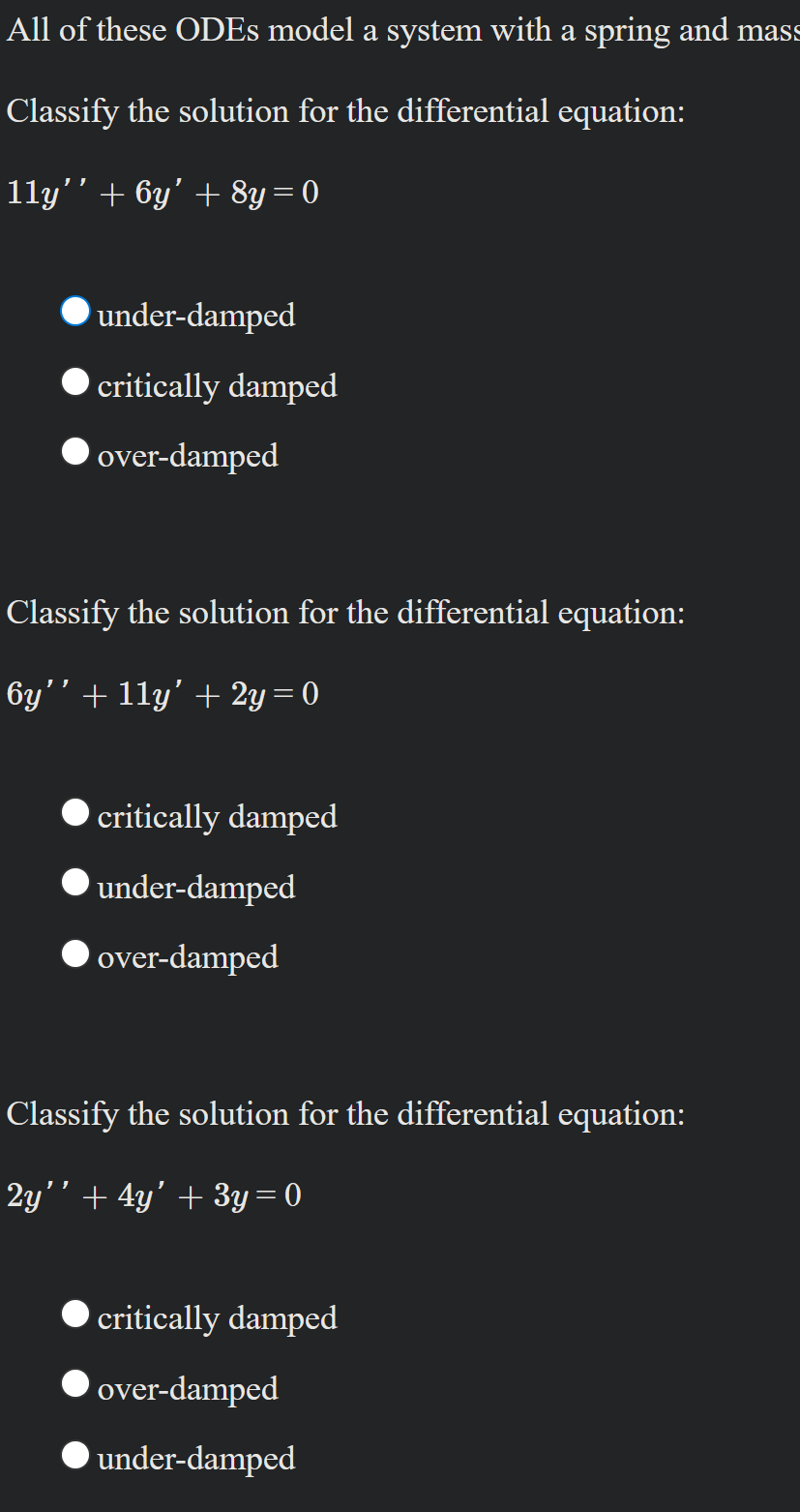 Solved All of these ODEs model a system with a spring and | Chegg.com