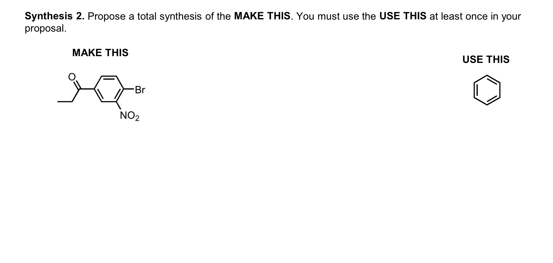 Solved Synthesis 2. Propose a total synthesis of the MAKE | Chegg.com