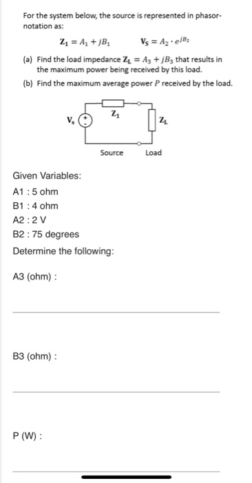 Solved For the system below, the source is represented in | Chegg.com