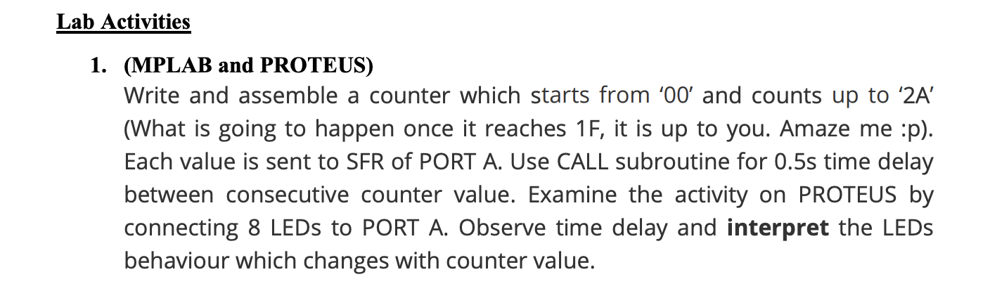 Solved 1. (MPLAB and PROTEUS) Write and assemble a counter | Chegg.com