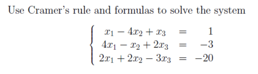 Solved Use Cramer's rule and formulas to solve the system = | Chegg.com