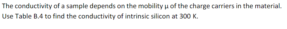 Solved The conductivity of a sample depends on the mobility | Chegg.com