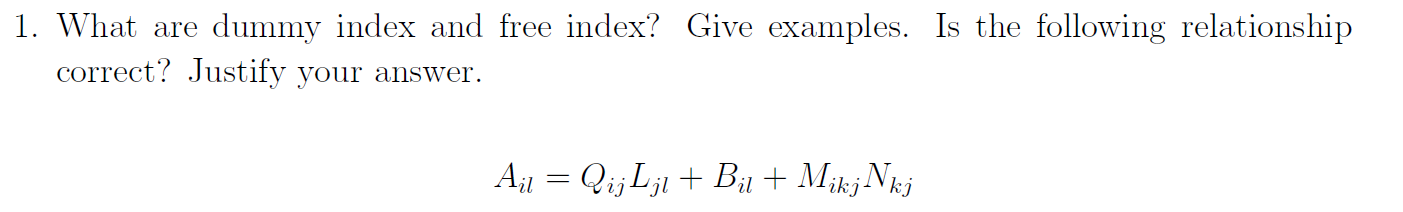 1. What are dummy index and free index? Give | Chegg.com