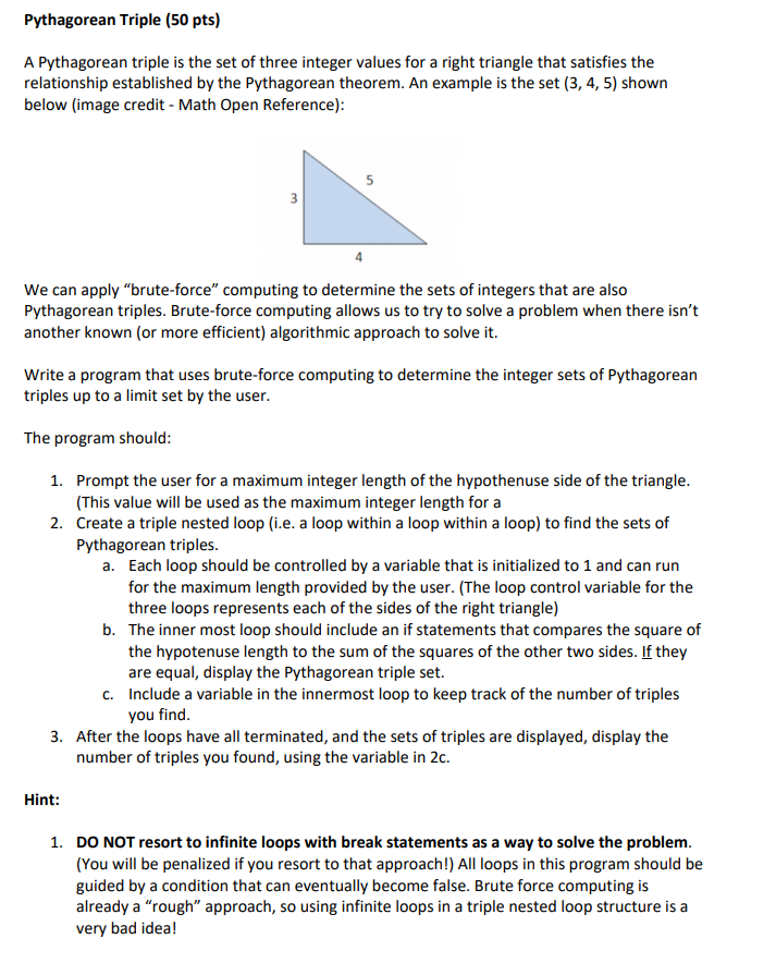 Solved Pythagorean Triple (50 pts) A Pythagorean triple is | Chegg.com